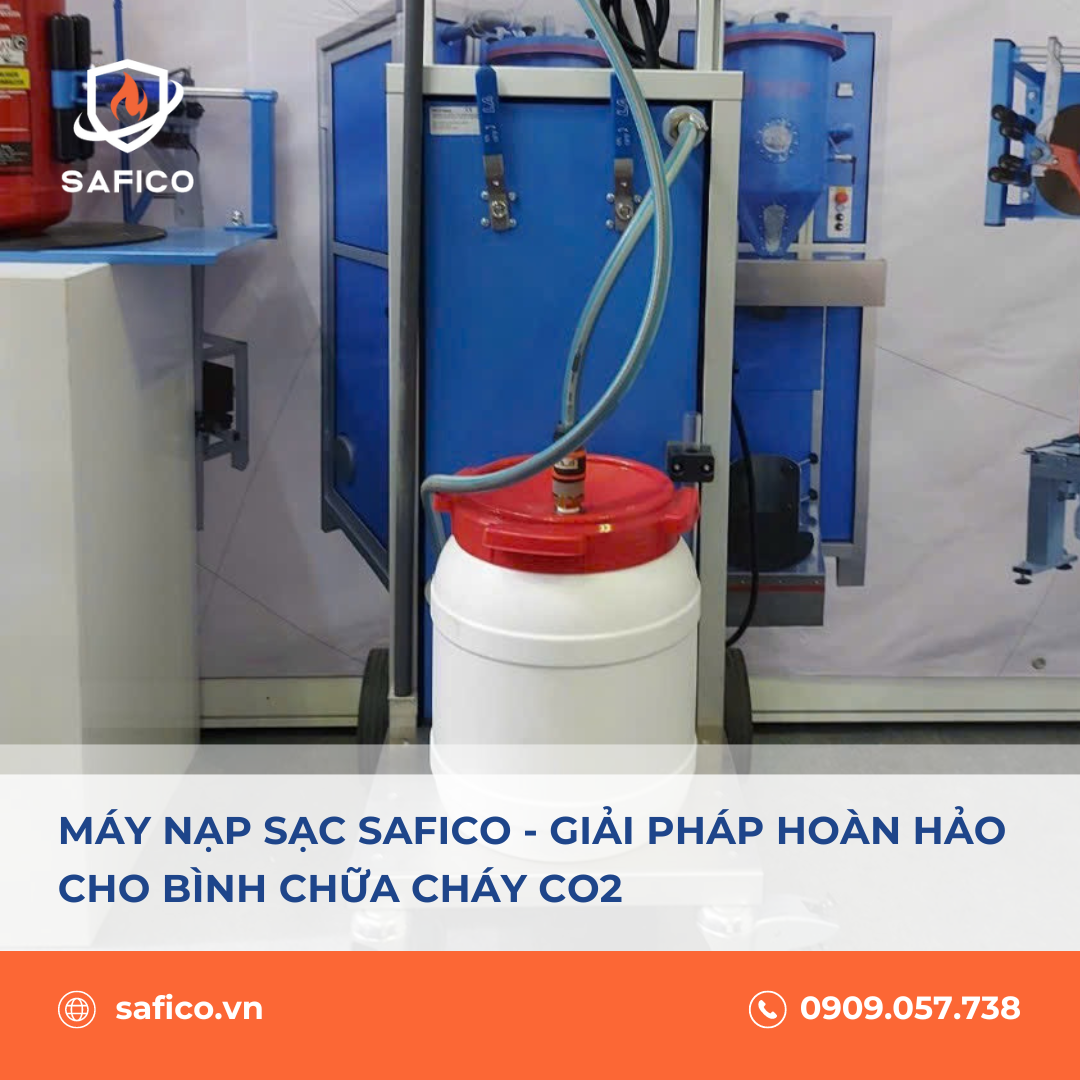 MÁY NẠP SẠC SAFICO - GIẢI PHÁP HOÀN HẢO CHO BÌNH CHỮA CHÁY CO2 ...